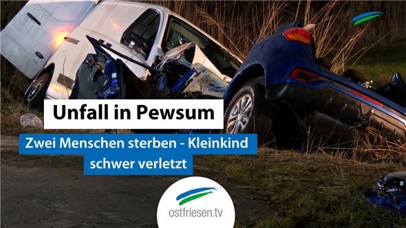 Zwei Menschen sterben bei Unfall in Pewsum I Kind wird schwer verletzt - General-Anzeiger